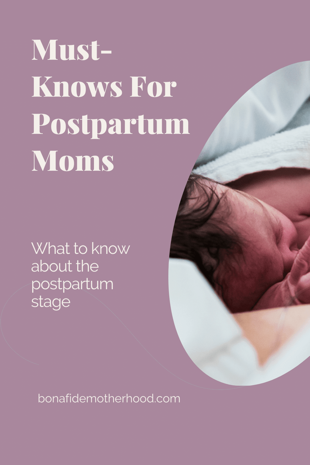 9 Things to Know About the Postpartum Stage - Bonafide Motherhood